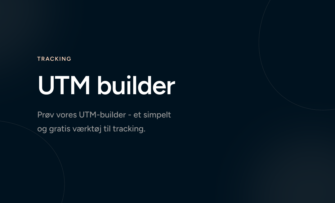 UTM Builder – Nem opsætning af UTM-links | Morningbound